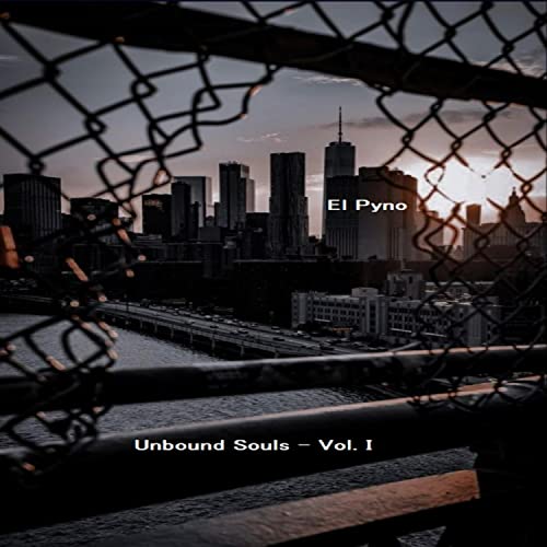 Écouter Unbound Souls (Vol. I) par El Pyno sur Amazon Music Unlimited