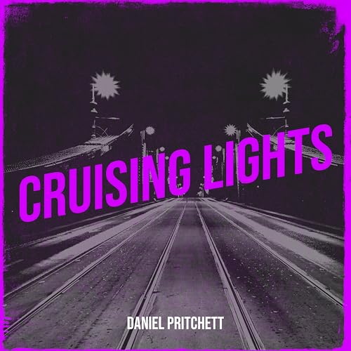 Play Cruising Lights by Daniel Pritchett on Amazon Music Unlimited