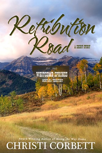 Retribution Road: Western Short Story - Kindle edition by Corbett ...