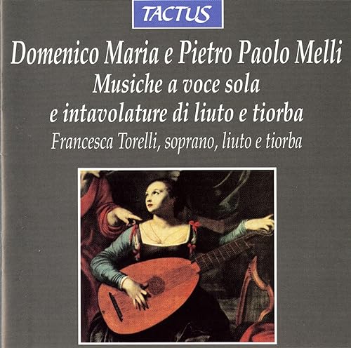 Play Musiche a voce sola e intavolature di liuto e tiorba by Francesca ...