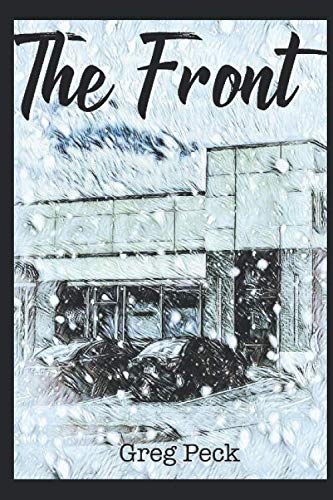 The Front: Peck, Greg: 9781686993343: Amazon.com: Books