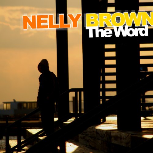 Amazon.com: The Word : Nelly Brown: Digital Music
