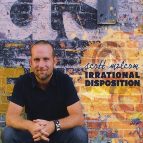 Amazon MusicでScott MalcomのIrrational Dispositionを再生する