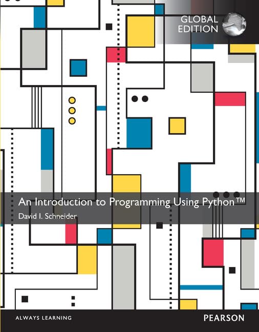 An Introduction to Programming Using Python, Global Edition: Schneider, David: 9781292103433 ...
