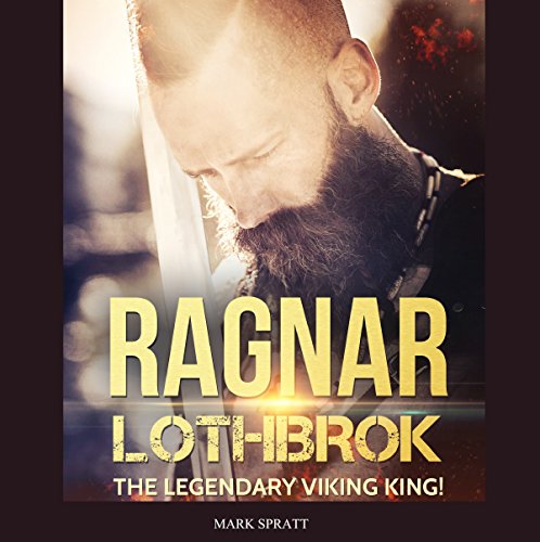 Amazon.com: Ragnar Lothbrok: The Legendary Viking King! (Audible Audio ...