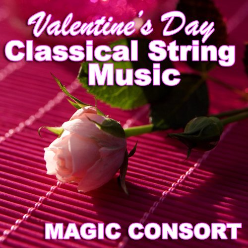 Play Valentine's Day Classical String Music by Magic Consort, Jacob ...