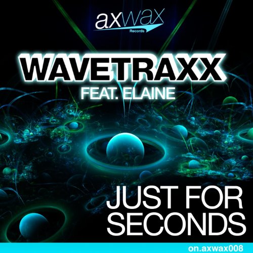 Amazon.com: Just for Seconds (feat. Elaine) : Wavetraxx: Digital Music