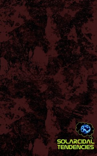 Solarcidal Tendencies: Martin Garrity, Nathan Pettigrew, Richard Thomas ...