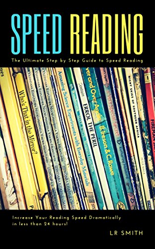 Amazon | Speed Reading: The Ultimate Step by Step Guide to Speed Reading - Increase Your Reading ...