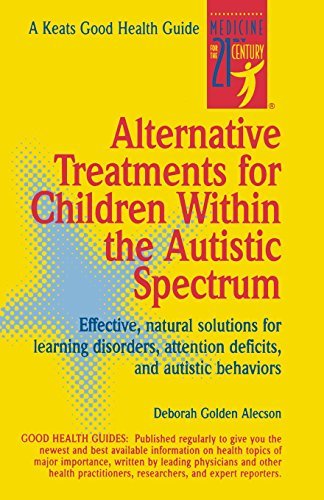 Alternative Treatments For Children Within The Autistic Spectrum (Good ...