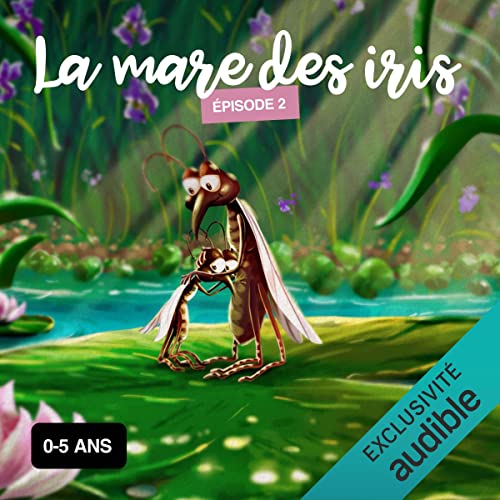 Gaston le poisson ne veut pas être le prince: La mare des iris 2 ...