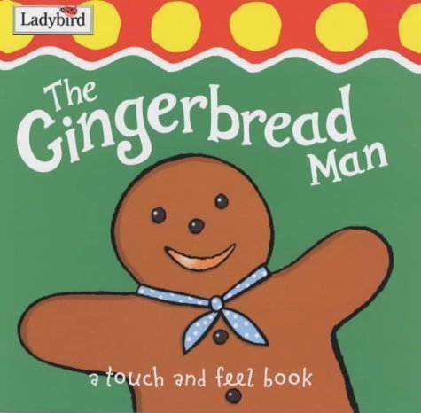 The Gingerbread Man (First Fairytale Tactile Board Book): Ronne Randall ...