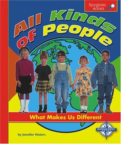 All Kinds of People: What Makes Us Different (Spyglass Books): Waters ...