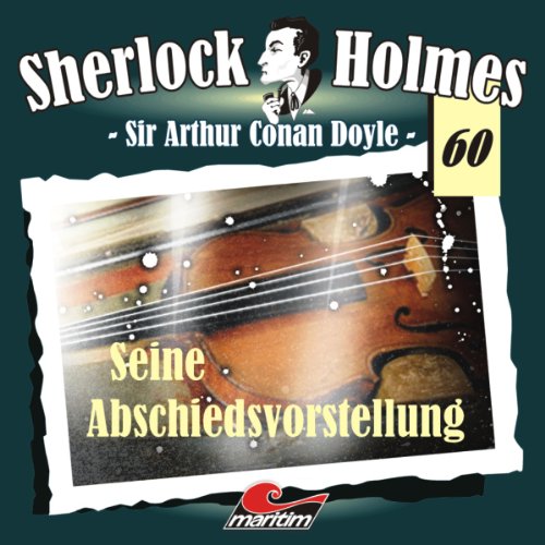 Amazon.co.jp: Seine Abschiedsvorstellung: Sherlock Holmes 60 (Audible ...