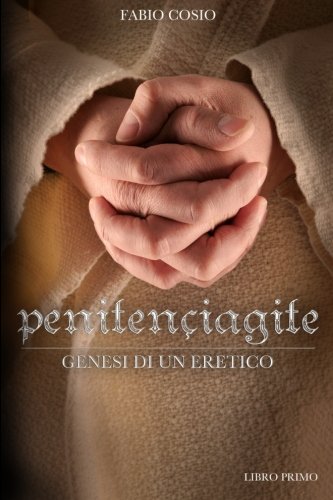 Genesi Di Un Eretico (Penitençiagite) : Cosio, Fabio: Amazon.in: Books
