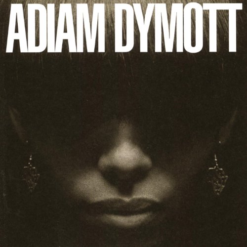 Play Adiam Dymott by Adiam Dymott on Amazon Music