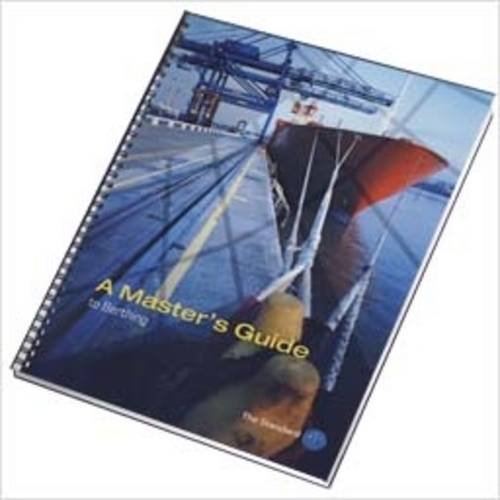 A Masters' Guide to Berthing: "Standard": 9781856092906: Amazon.com: Books