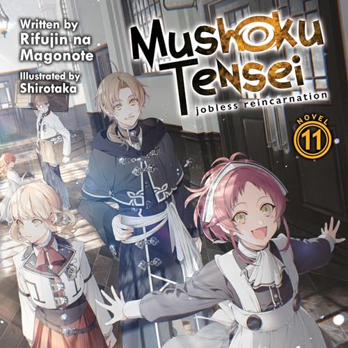 Amazon.co.jp: Mushoku Tensei: Jobless Reincarnation (Light Novel), Vol ...