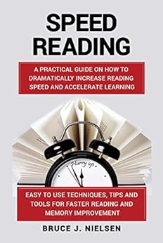 Amazon.com: Speed Reading: A Practical Guide on How to Dramatically Increase Reading Speed and ...