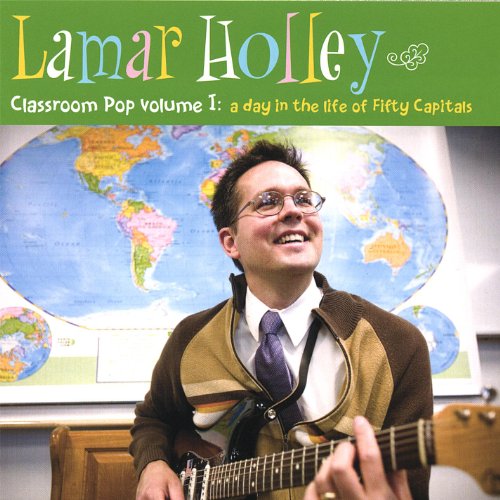 Amazon Music UnlimitedでLamar HolleyのClassroom Pop Volume I: a Day in ...