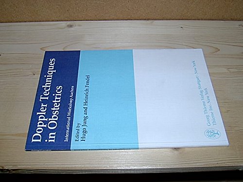 Doppler Techniques in Obstetrics: Jung, H., Fendel, H.: 9783136894019 ...