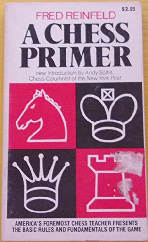 A Chess Primer: Reinfeld, Fred: 9780812821864: Amazon.com: Books