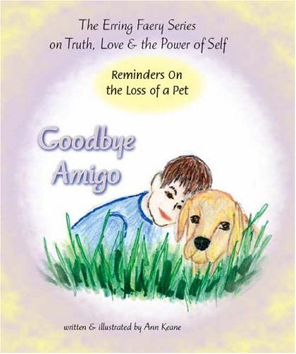 Goodbye Amigo: Reminders on the Loss of a Pet: Ann Keane: 9781425118211 ...
