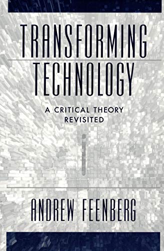 Transforming Technology: A Critical Theory Revisited - Kindle edition ...