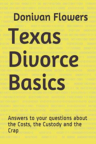 Texas Divorce Basics: Answers to your questions about the Costs, the ...