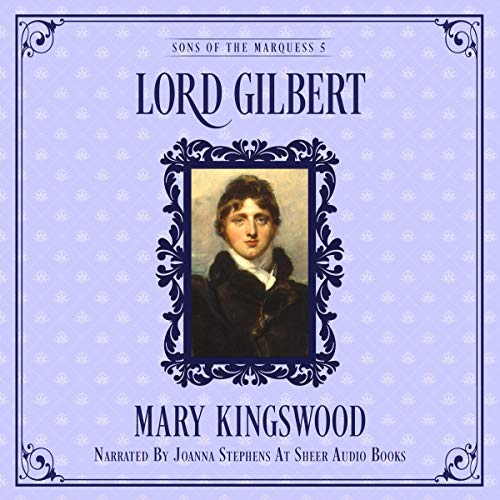 Amazon.com: Lord Gilbert: Sons of the Marquess, Book 5 (Audible Audio ...