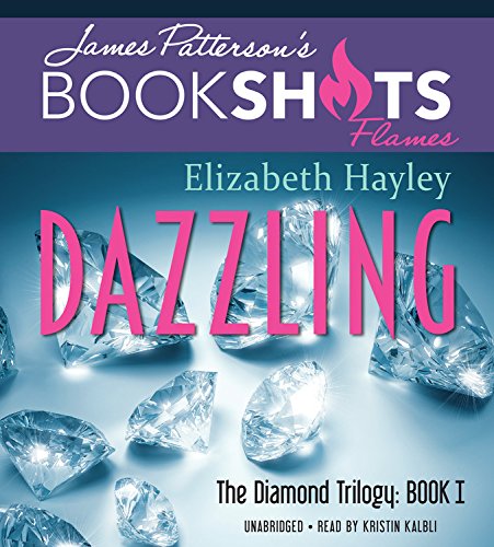 Dazzling (Diamond Trilogy: James Patterson's Bookshots Flames): Amazon ...