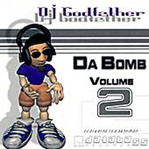 Amazon.com: Da Bomb Vol 2 : DJ Godfather: Digital Music