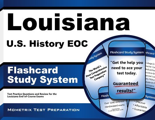Louisiana U.S. History EOC Flashcard Study System: Louisiana EOC Test ...