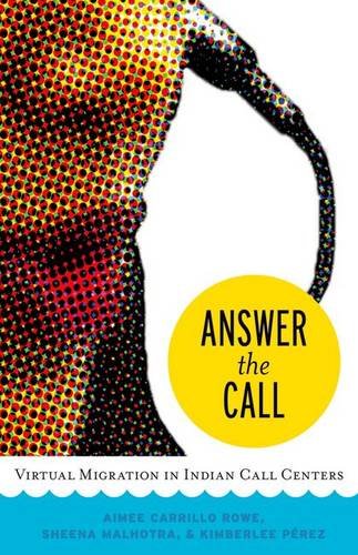 Buy Answer the Call: Virtual Migration in Indian Call Centers Book ...