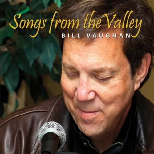 Amazon.com: Songs from the Valley : Bill Vaughan: Digital Music