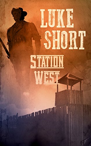 Station West - Kindle edition by Short, Luke. Literature & Fiction ...