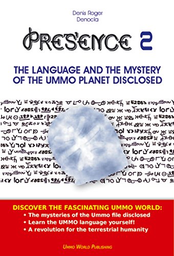 PRESENCE 2 - The extraterrestrial language of the UMMO planet disclosed ...