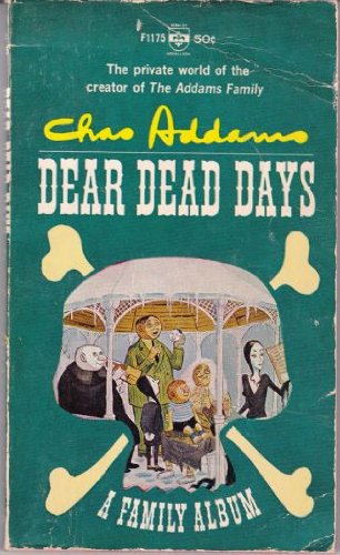 Dear Dead Days: A Family Album: Addams, Charles: Amazon.com: Books