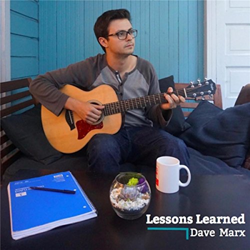 Amazon Music - Dave MarxのLessons Learned [Explicit] - Amazon.co.jp
