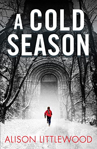 A Cold Season: Amazon.co.uk: Littlewood, Alison: 9781623650223: Books