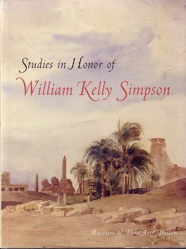 Studies in Honor of William Kelly Simpson: Manuelian, Peter Der, Der ...