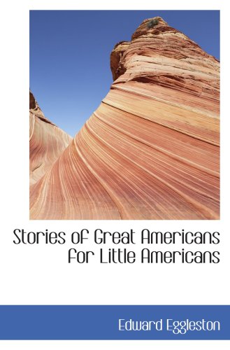 Amazon.com: Stories of Great Americans for Little Americans ...