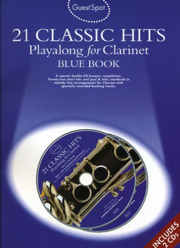 Amazon.com: Guest Spot: 21 Classic Hits Playalong For Clarinet - Blue ...