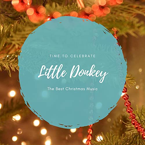 Play Little Donkey (The Best Christmas Songs) by VARIOUS ARTISTS on ...