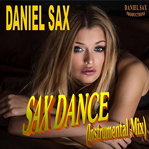 Reproducir Sax Dance (Instrumental Mix) de Daniel Sax en Amazon Music