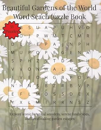 Beautiful Gardens of the World Word Search Puzzle Book: Explore iconic ...