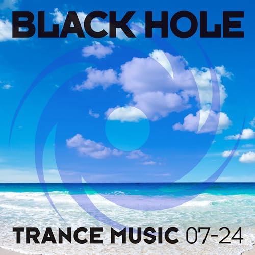 Black Hole Trance Music 07-24 by VARIOUS ARTISTS on Amazon Music ...