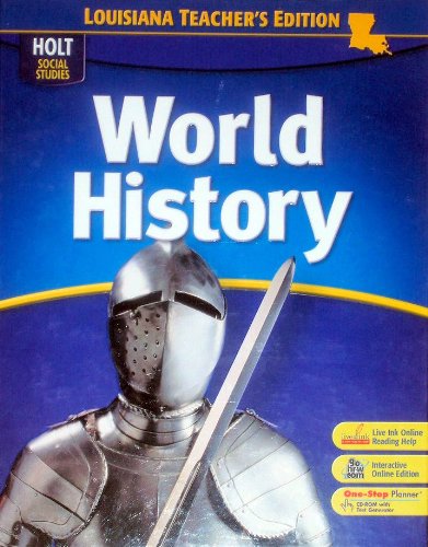Holt Social Studies - World History - Louisiana Teacher's Edition - 6th ...