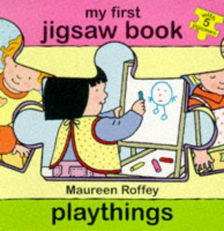 Playthings (My First Jigsaw Books): Maureen Roffey: 9780333734285 ...