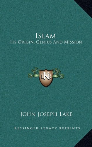 Buy Islam: Its Origin, Genius and Mission Book Online at Low Prices in ...